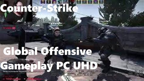 Counter Strike Global Offensive Gameplay Pc Uhd Youtube