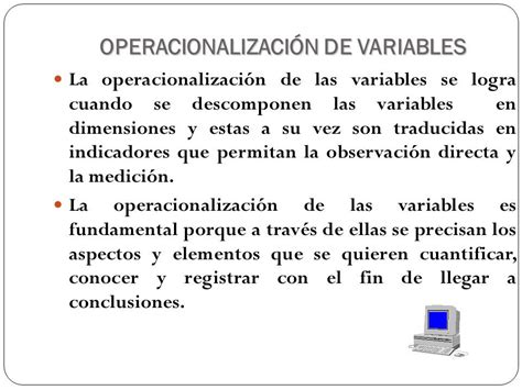 La operacionalización de las variables Un aspecto fundamental en el