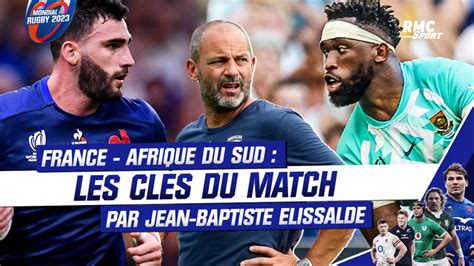 France Afrique Du Sud Les Cl S Du Match Selon Elissalde Entre Les