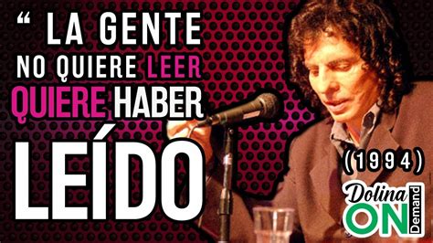 Frases Dolineanas La Gente No Quiere Leer Quiere Haber Le Do Youtube