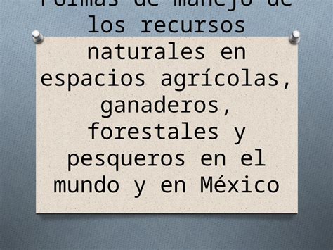 PPT Formas de manejo de los recursos naturales en espacios agrícolas