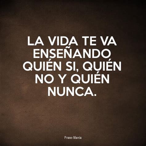 Cartel para La vida te va enseñando quién si quién no y quién nunca
