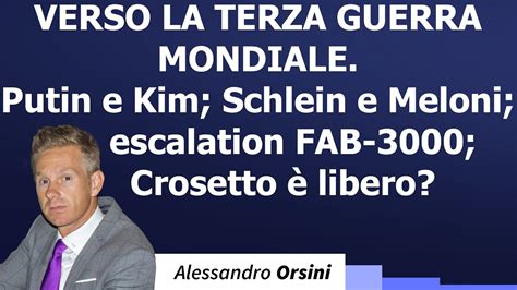 Verso La Terza Guerra Mondiale Putin Kim Schlein Meloni Escalation