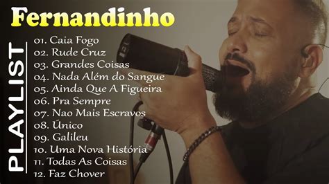 Fernandinho Top S As Melhores M Sicas Gospel Todas As