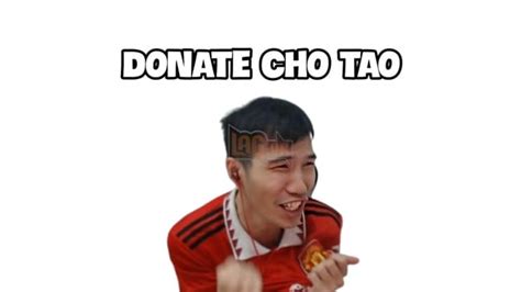Meme Thằng nào có tiền thì donate cho tao là gì mà sao lại hot những