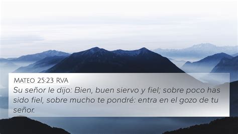 Mateo 25 23 RVA 4K Wallpaper Su señor le dijo Bien buen siervo y fiel
