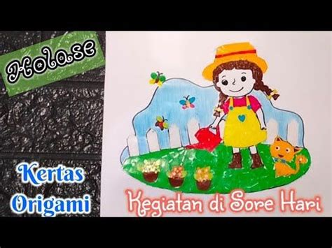 Membuat Kolase Tema Kegiatan Sore Hari Dari Kertas Origami