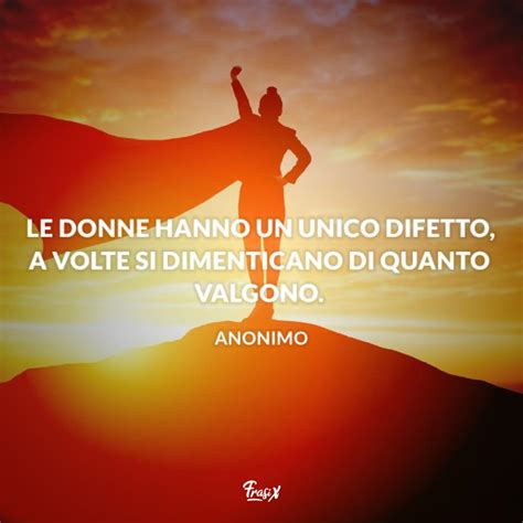 Le Frasi Sulle Donne Forti E Famose