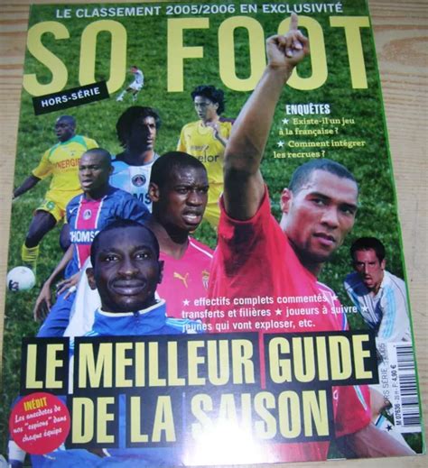 MAGAZINE SO FOOT N 25 Hors série 2005 Le meilleur Guide de la Saison