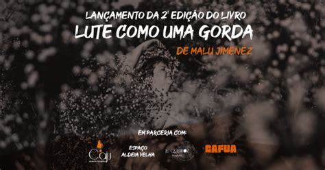 Lançamento da 2ª Edição do livro Lute como uma Gorda em Chapada dos
