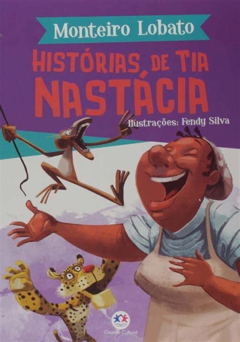 Obras De Monteiro Lobato 12 Livros Para Conhecer O Trabalho Do Autor
