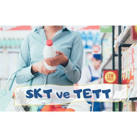 Son Kullanma Tarihi ve Tavsiye Edilen Tüketim Tarihi Betden Diyet Kliniği