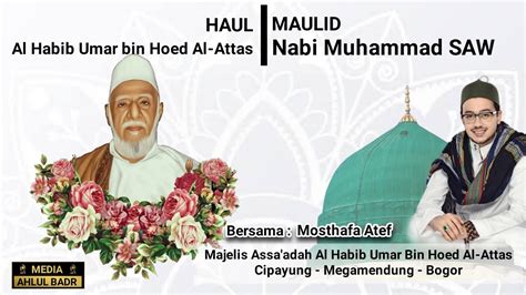 LIVE Maulid Nabi Muhammad SAW Haul Al Habib Umar Bin Hoed Al