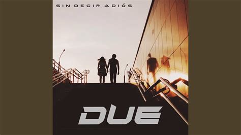 Sin Decir Adiós YouTube