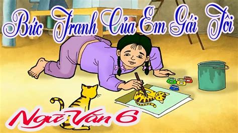 Phân tích nhân vật em gái trong truyện Bức tranh của em gái tôi Văn mẫu 6