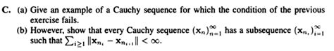 solved c a give an example of a cauchy sequence for which