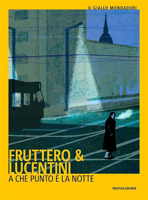 A Che Punto La Notte Italian Edition Ebook Fruttero Lucentini