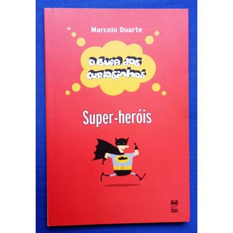 O Guia dos Curiosos Super Heróis Marcelo Duarte Shopee Brasil