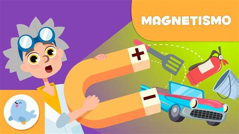 MAGNETISMO para niños Qué son los imanes Ciencias para niños