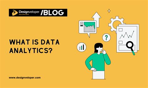What Is Data Analytics Types Steps Tools For Beginners Designveloper