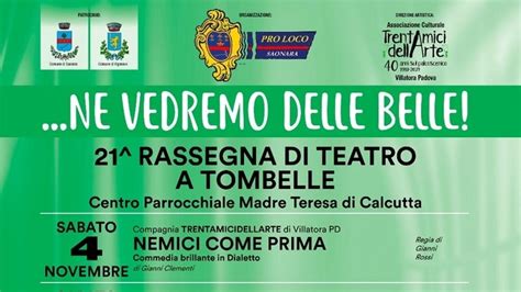 A Tombelle La Rassegna Teatrale Ne Vedremo Delle Belle Da Novembre A
