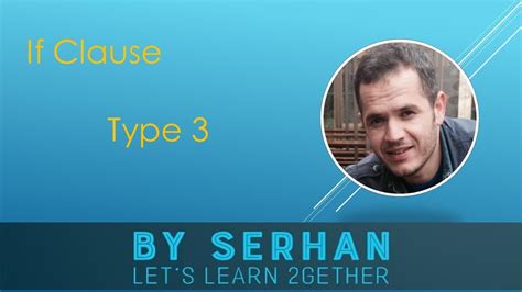 If Clause Type 3 Konu Anlatımı YouTube
