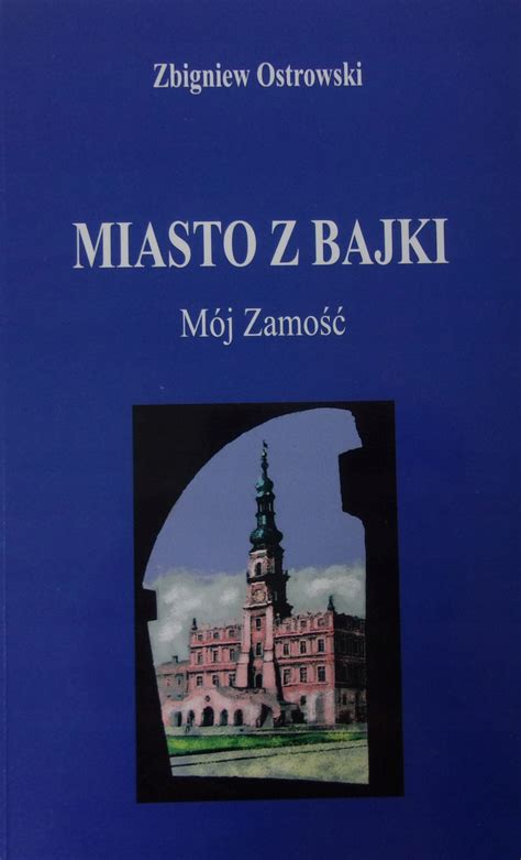 Zbigniew Ostrowski Miasto Niska Cena Na Allegro Pl