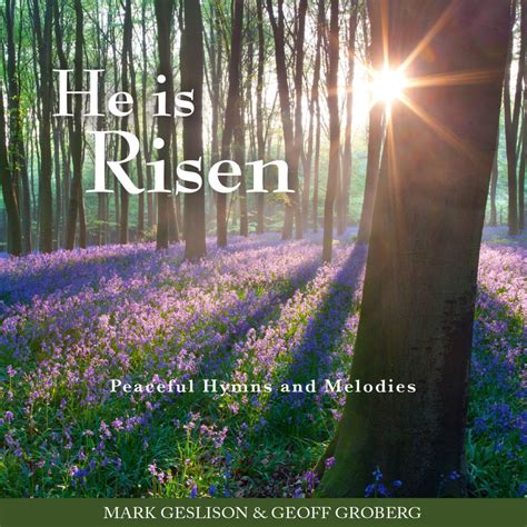 Mark Geslison And Geoff Groberg He Is Risen