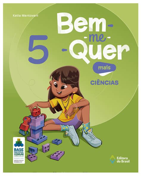 BEM ME QUER MAIS CIÊNCIAS 5 Editora do Brasil S A