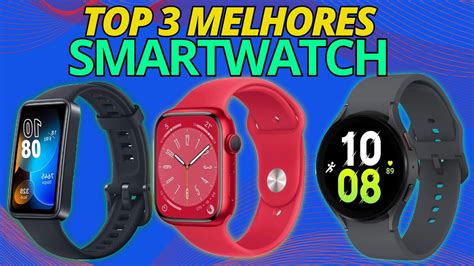 Top Melhores Smartwatch Smartwatches Timo Custo Benef Cio