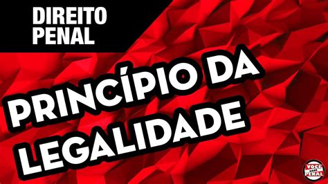 Aula 001 Princípio da legalidade YouTube