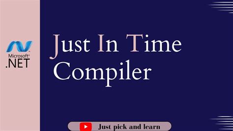What Is Just In Time Compiler In NET NET Fundamentals NET