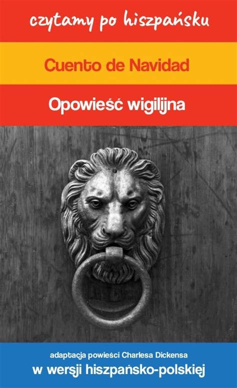 Czytamy po hiszpańsku Cuento de Navidad Opowieść wigilijna Dickens