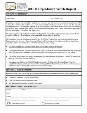 Fillable Online 2013 14 Dependency Override Request STUDENT INFORMATION