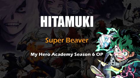 Lyrics My Hero Academy Season 6 OP Hitamuki By SUPER BEAVER Full