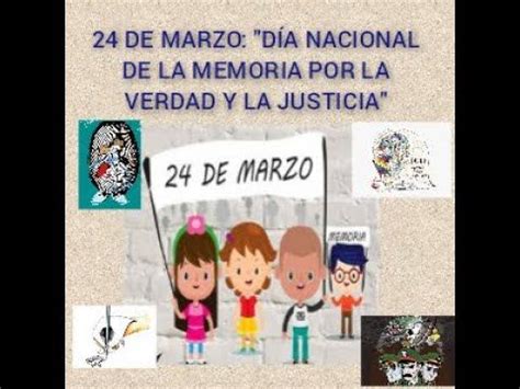 De Marzo Dia Nacional De La Memoria Por La Verdad Y La Justicia