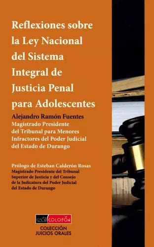 Reflexiones Sobre La Ley Nacional Del Sistema Integral De Justicia