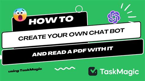 how to create your own chat bot and read pdfs with it using taskmagic apps automations youtube