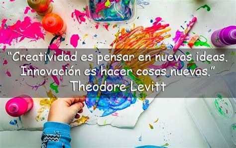 70 frases sobre la creatividad y la innovación