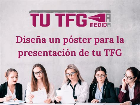 Póster TFG cómo diseñarlo para triunfar en tu presentación