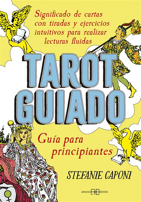 Alfaomega Tarot Guiado Gu A Para Principiantes Stefanie Caponi