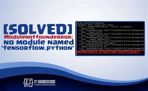 Modulenotfounderror No Module Named Tensorflow Python Solved