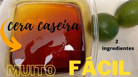 Como Fazer Cera Caseira Para Depila O Simples E F Cil