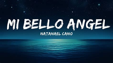 Natanael Cano Mi Bello Angel Letra Lyrics 25 Min YouTube