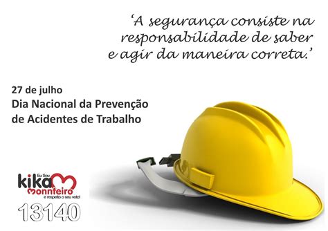 Fala Kika 27 de julho Dia Nacional da Prevenção de Acidentes de Trabalho
