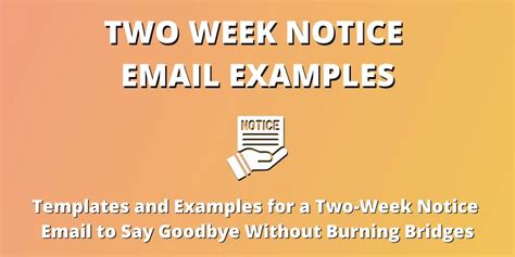 Two Week Notice Email Templates To Say Bye Examples
