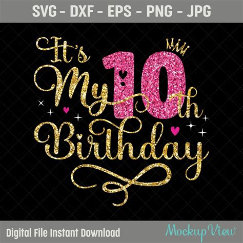 It S My 10th Birthday SVG Ten Years Old Birthday Girl Etsy