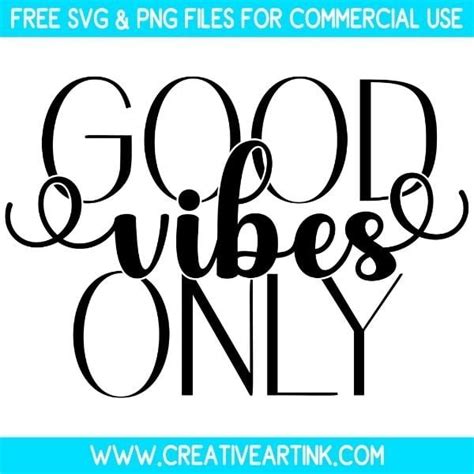 Good Vibes Only SVG Free SVG Files Creativeartink