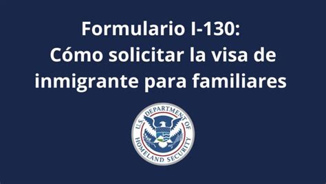 Formulario I 130 Visa De Inmigrante Para Familiares 2024