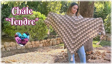Châle crochet Tendre tutoriel au crochet par Lidia Crochet Tricot